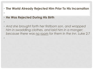 The Rejected Christ | PPTX