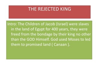 The rejected king | PPT