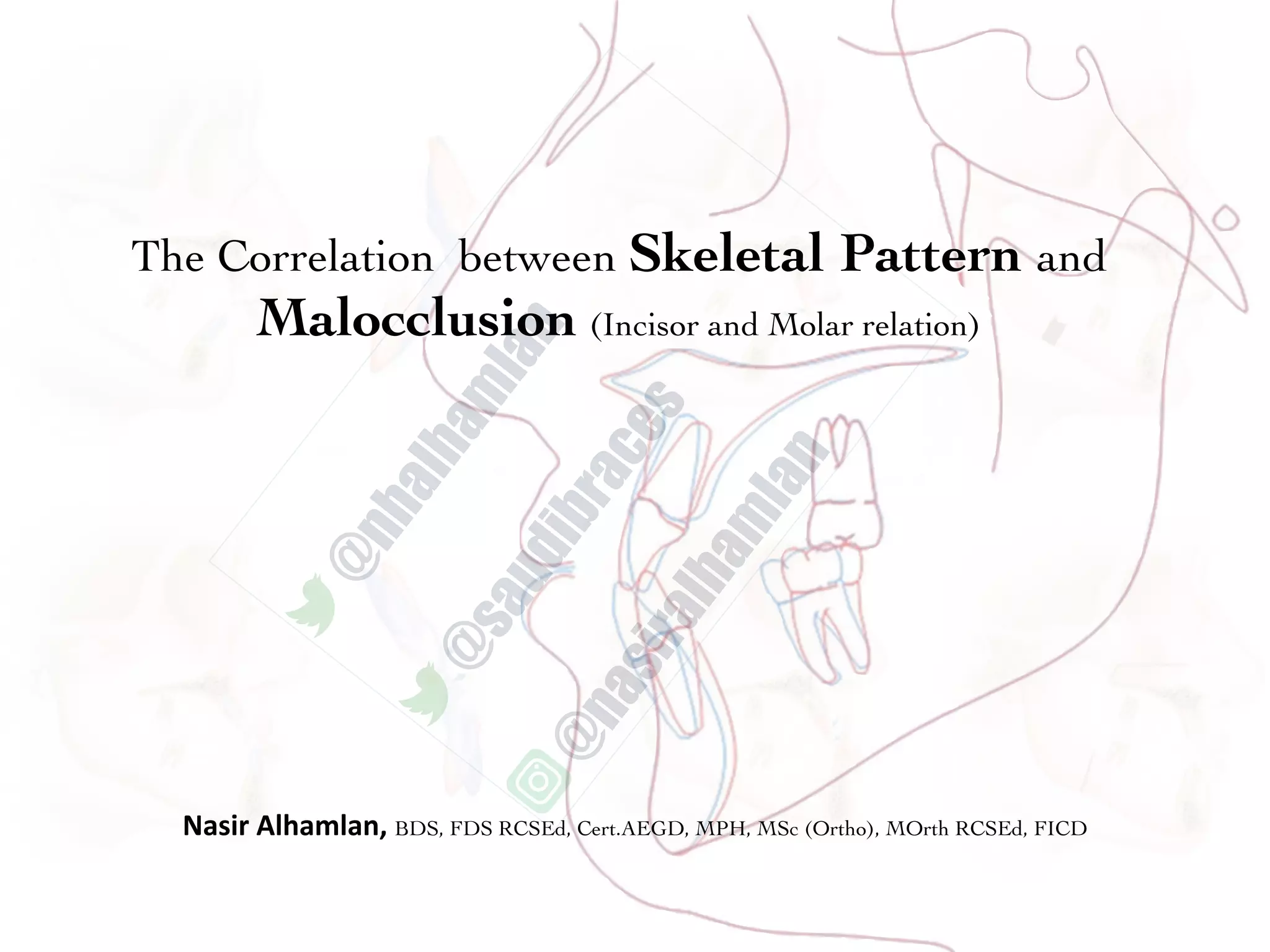 The relation between skeletal pattern and malocclusion (Incisor and ...
