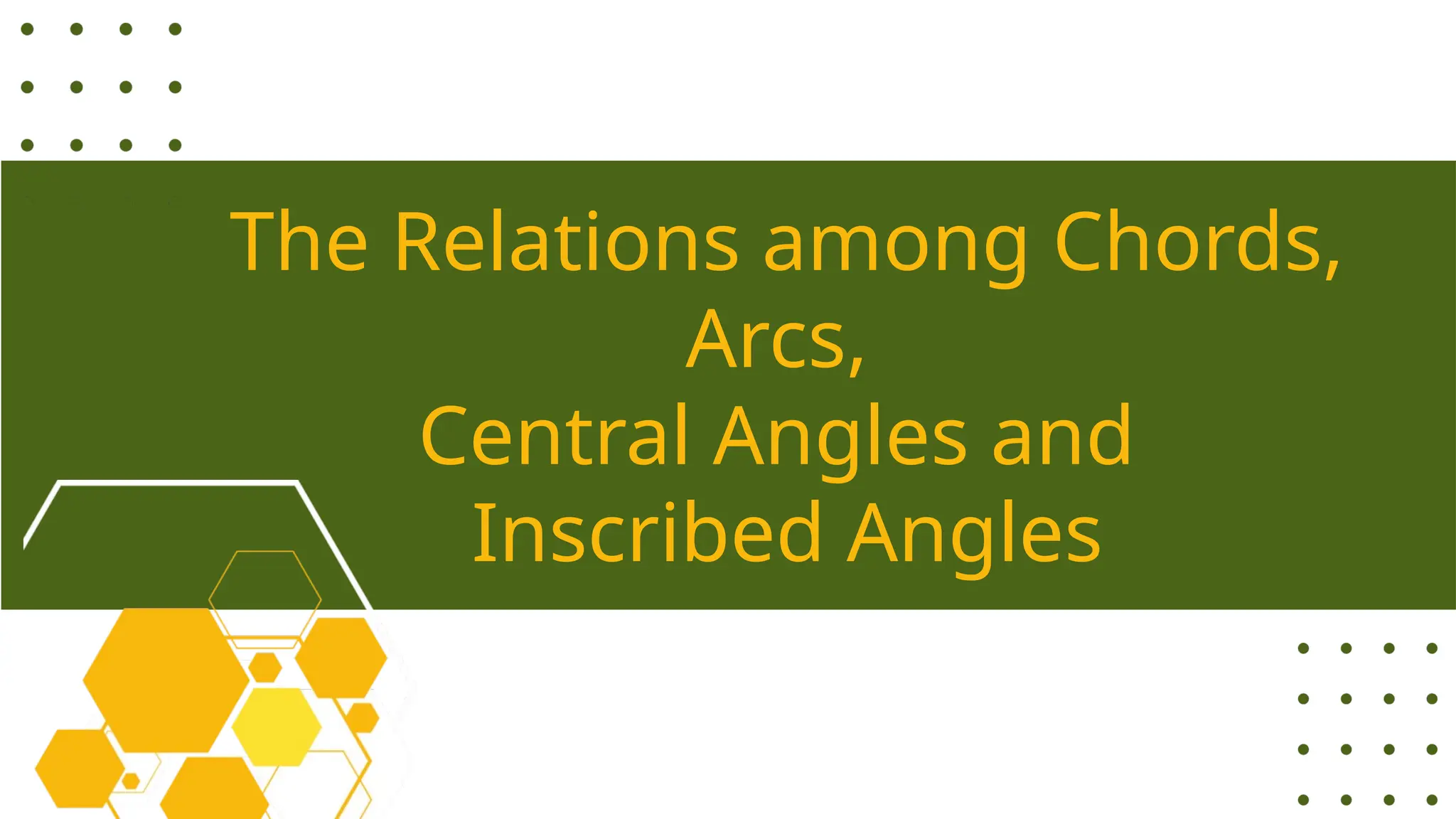 Mathematics 10 The Relations among Chords, Arcs,.pptx