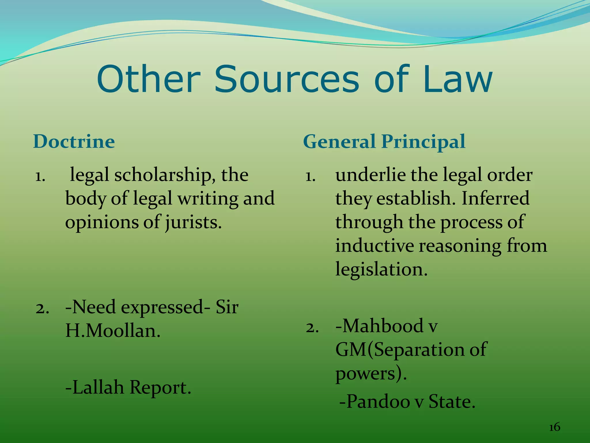 Relationship between different sources of law in the mauritian legal ...