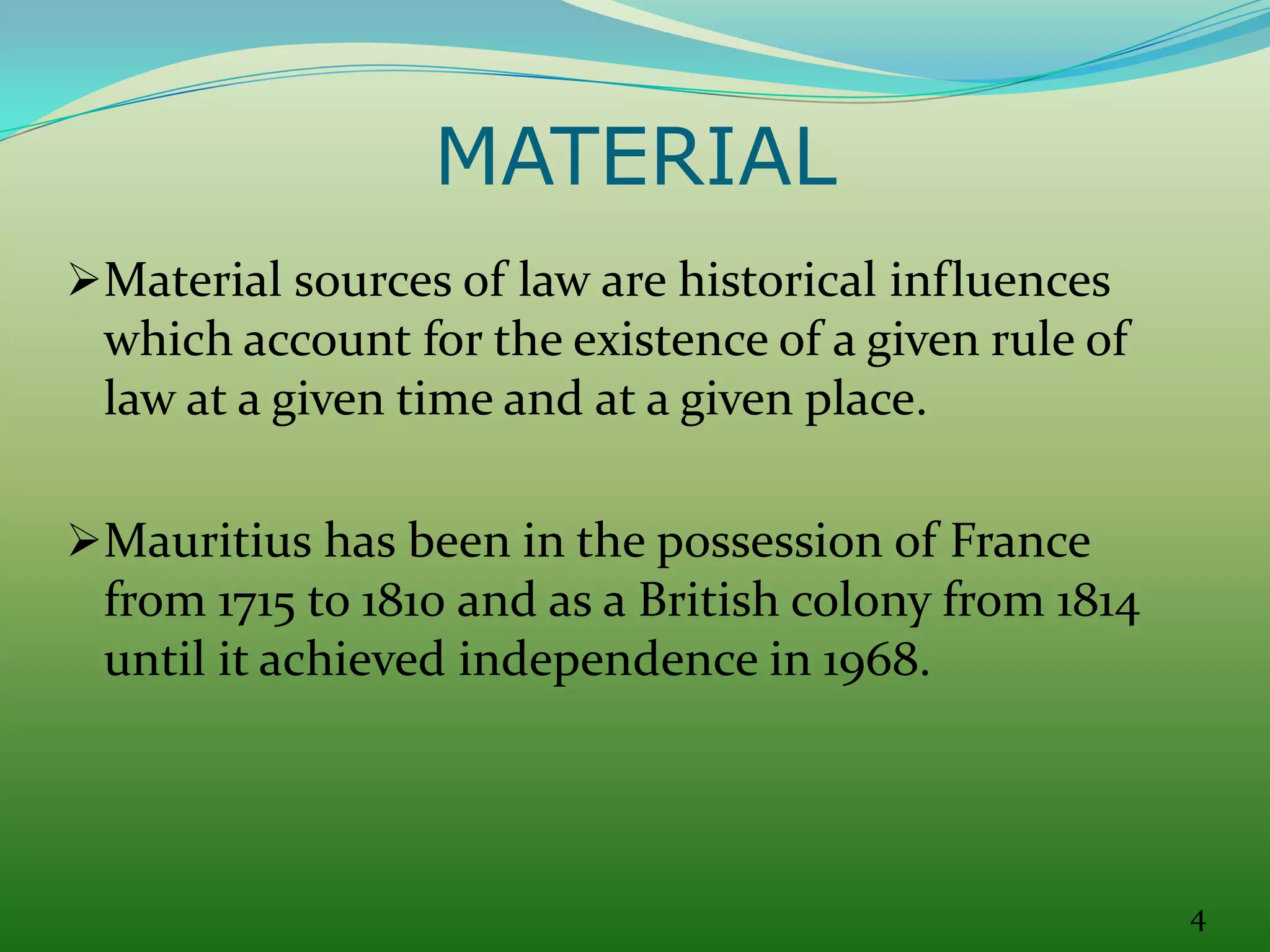 Relationship between different sources of law in the mauritian legal ...