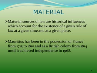 Relationship between different sources of law in the mauritian legal ...