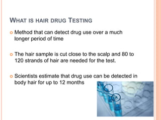 Hair drug testing | PPTX