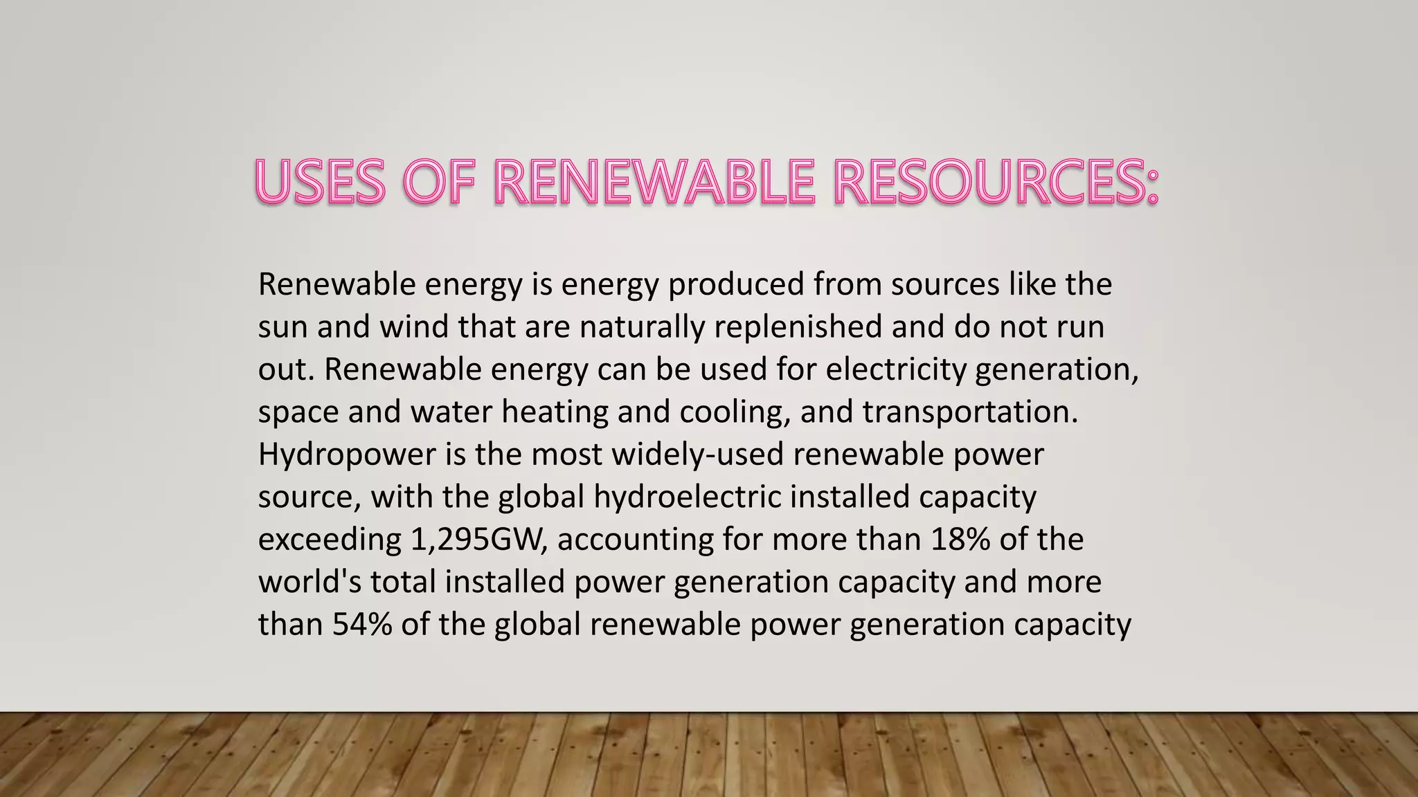 THE RENEWABLE RESOURCES .pptx