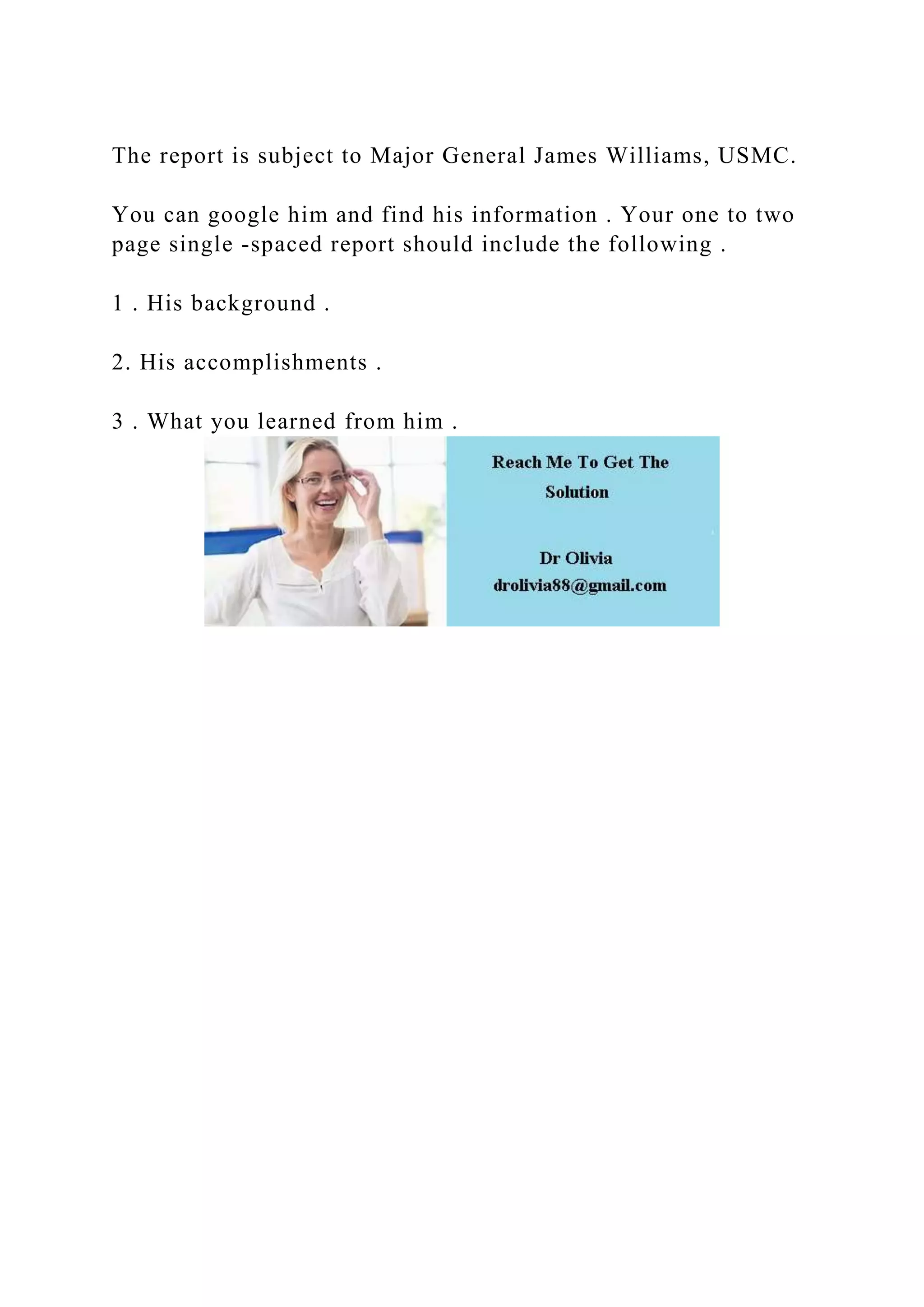 The report is subject to Major General James Williams, USMC.You .docx