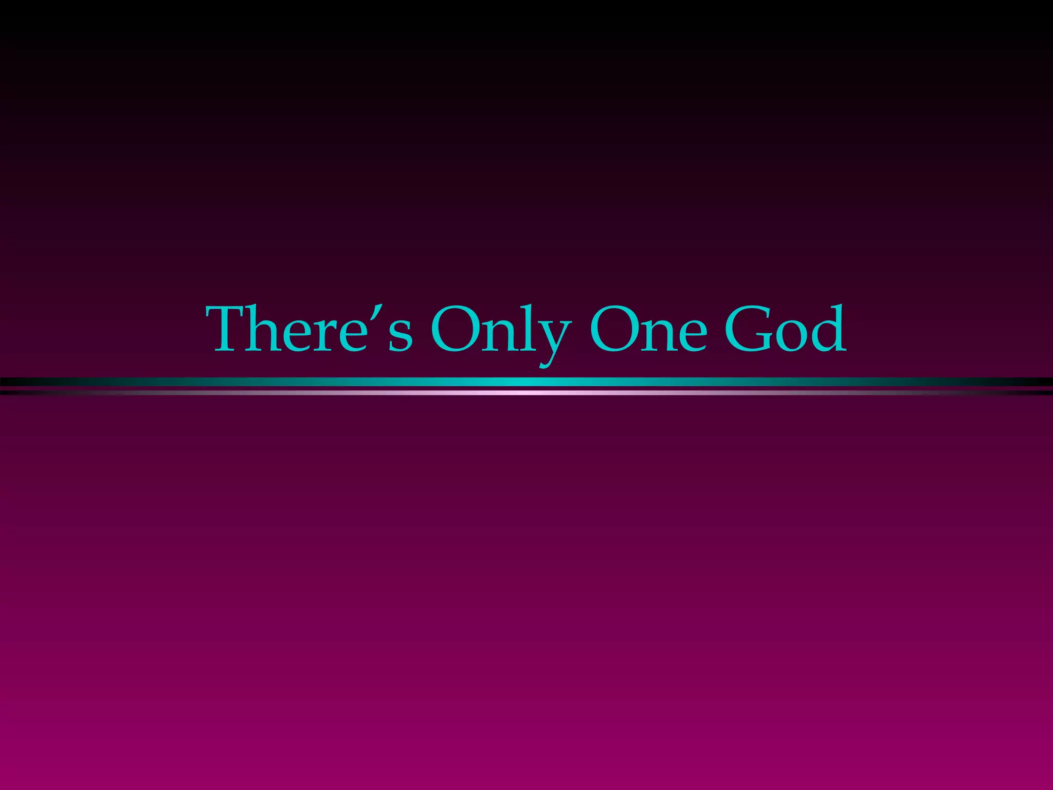 One God | PPT