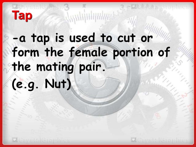 Taps and Dies (introduction) | PPTX | Needlework | Arts and Crafts