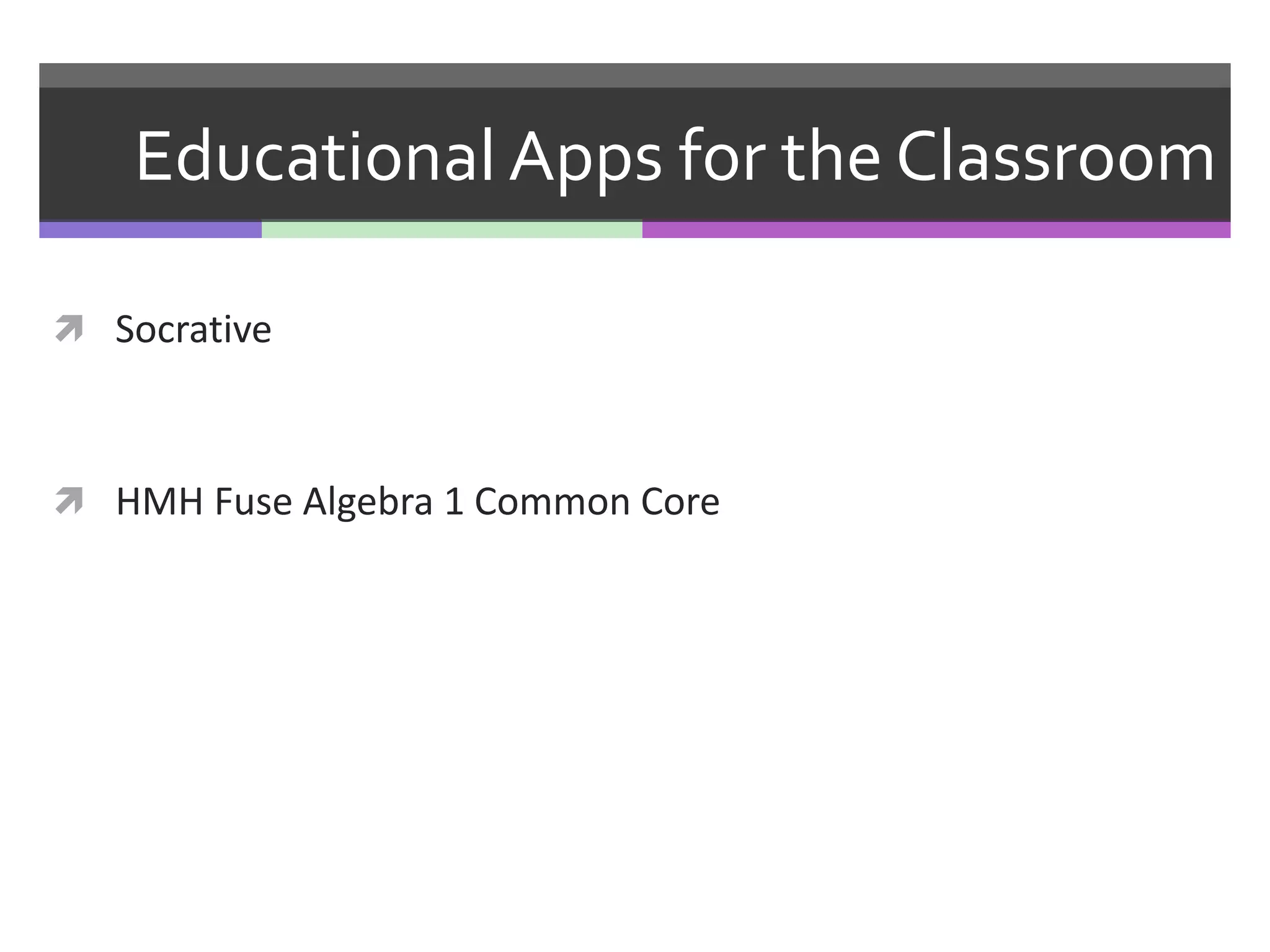 Educational Apps: Socrative and HMH Fuse Algebra | PPTX