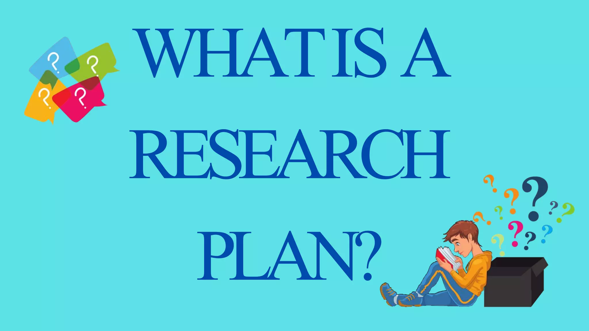 The research plan | PPTX