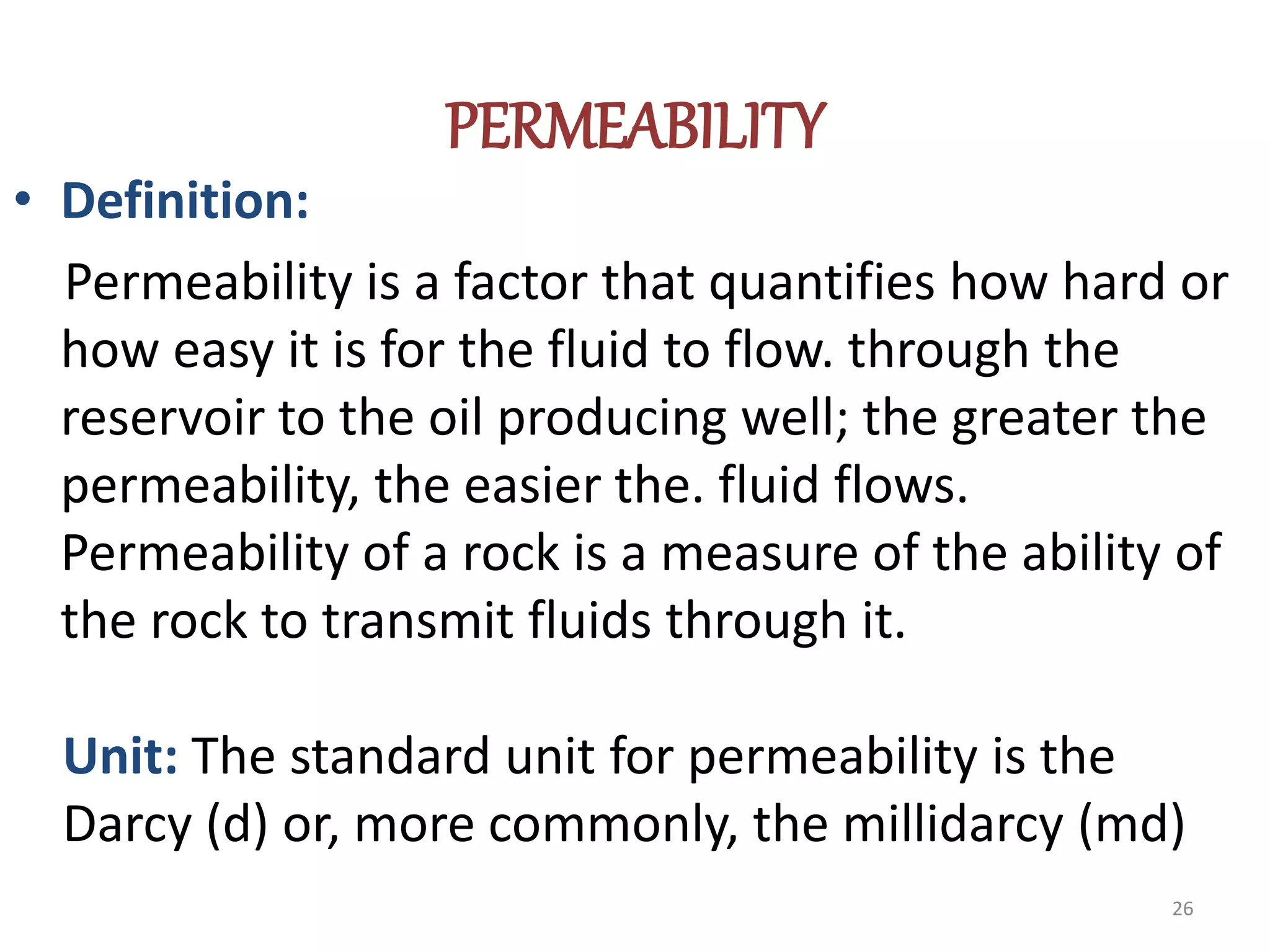 The reservoir (rock porosity and permeability) | PPTX
