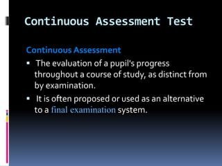 continue assessment test.waheed | PPT
