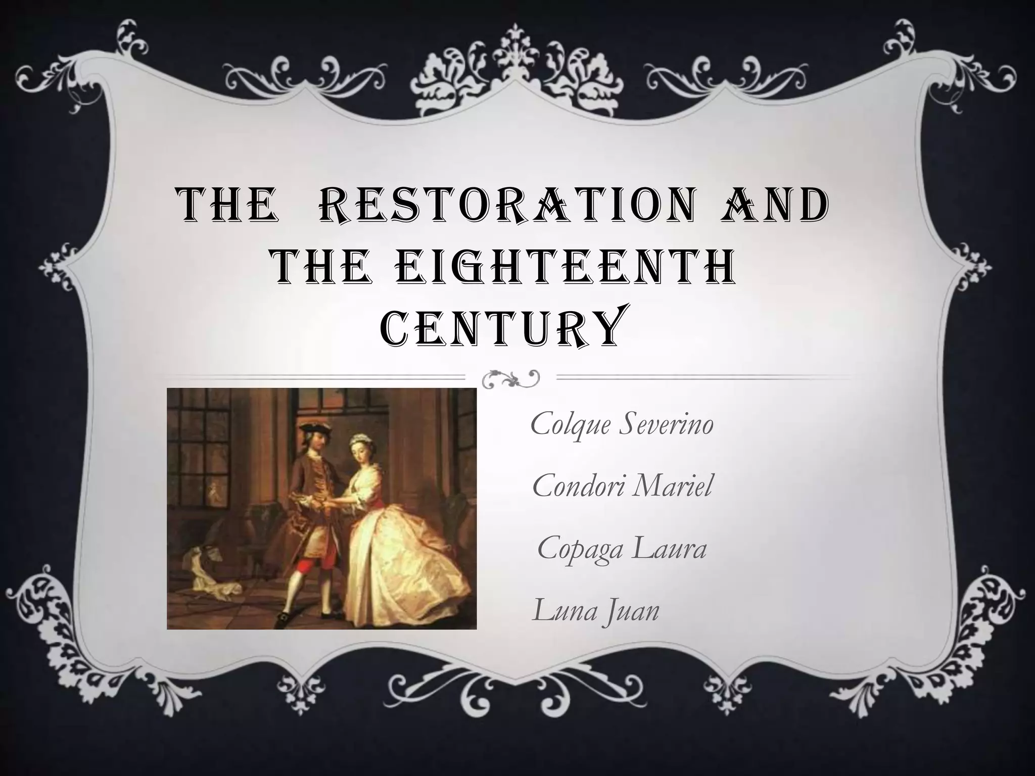 The restoration and the eighteenth century | PPTX