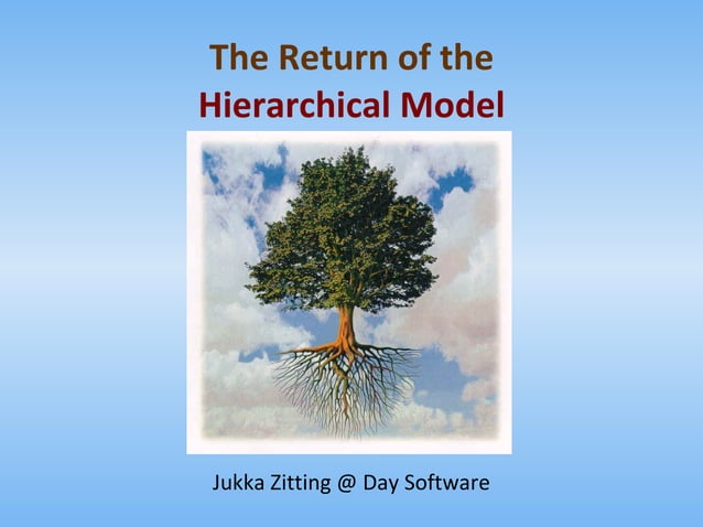 The return of the hierarchical model | PPT