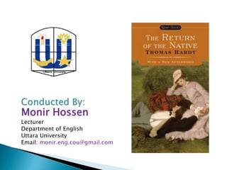 The Return of the Native Presented by Monir Hossen | PPT | Free Download