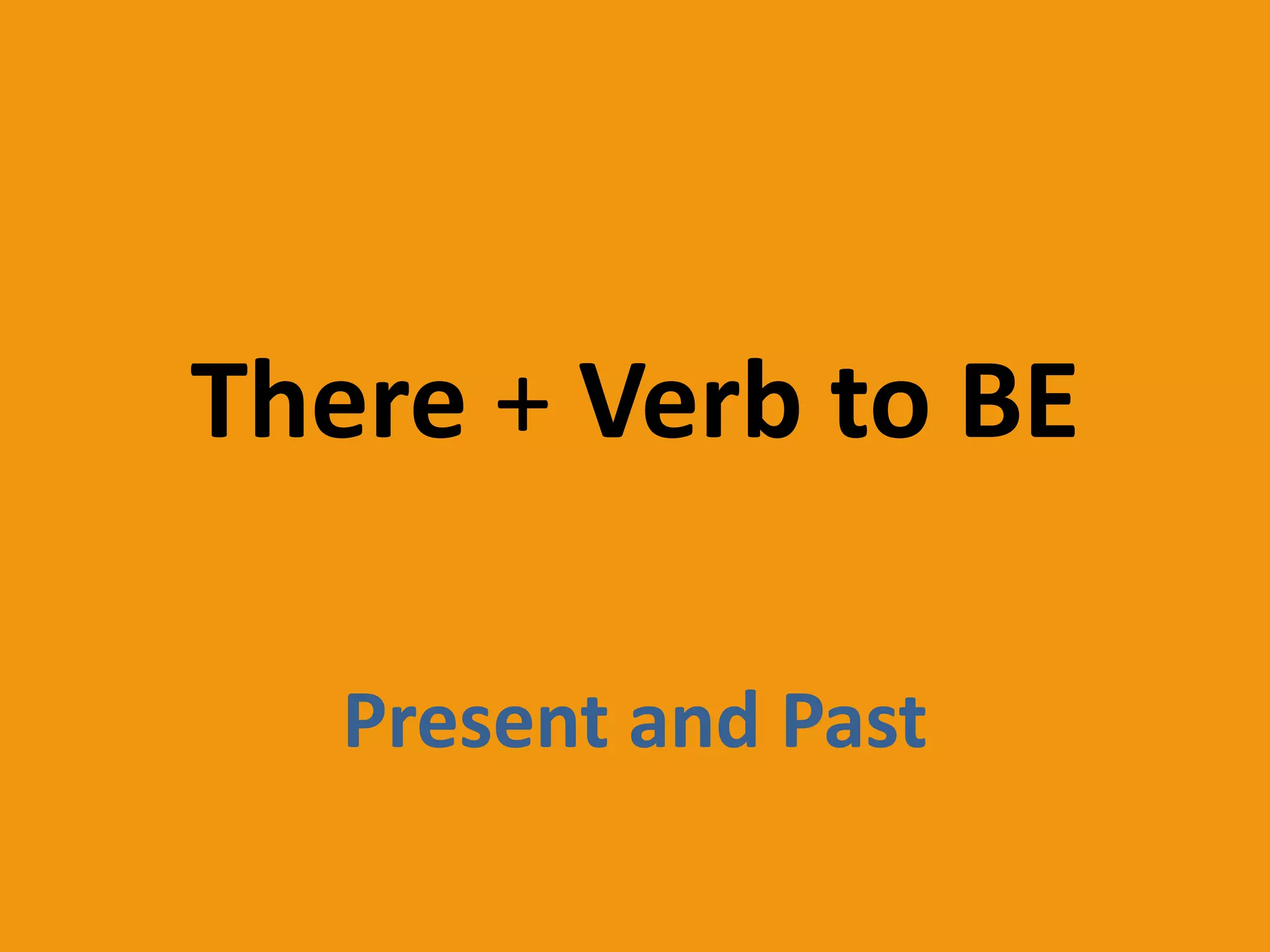 There + verb to be | PPTX
