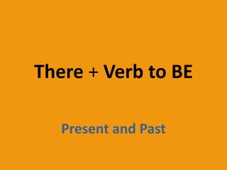 There + verb to be | PPT