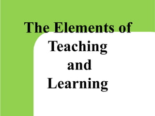 The elements of teaching | PPTX