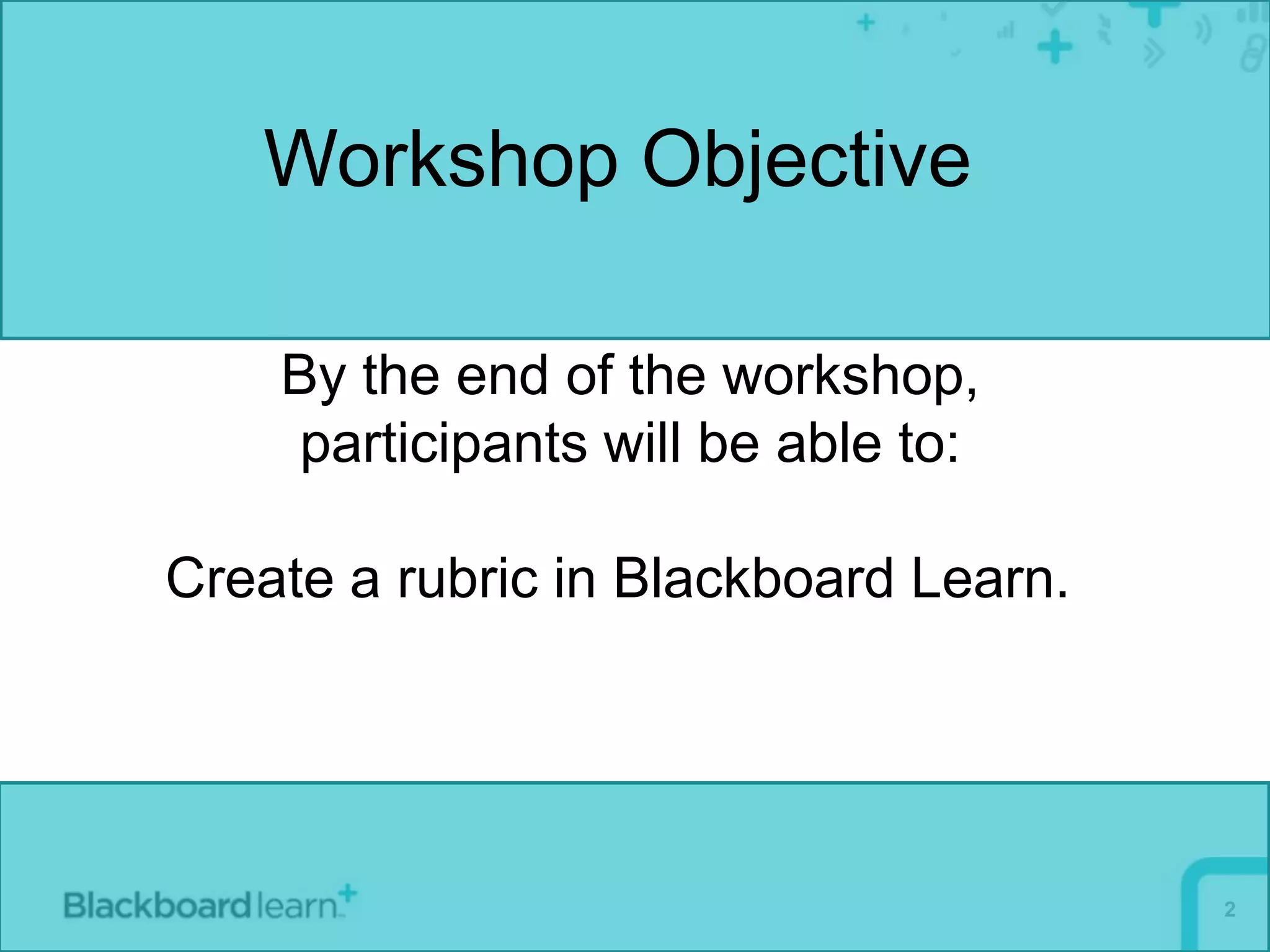 The rewards of rubrics workshop presentation | PPTX | Educational ...