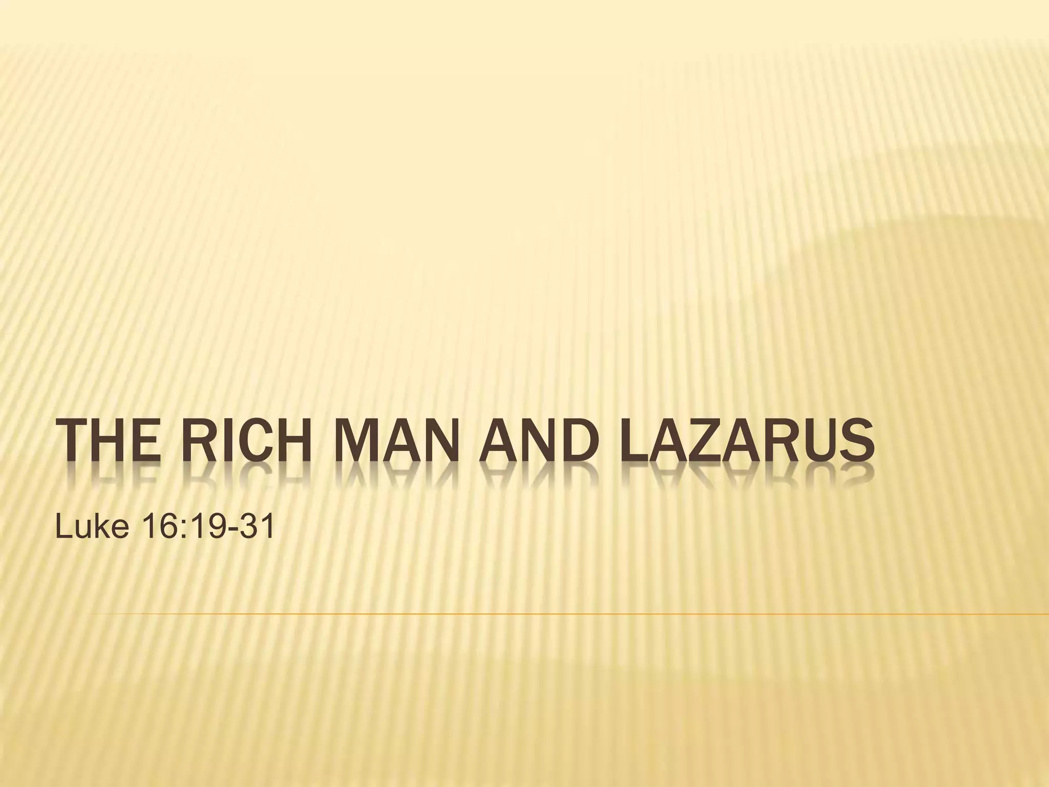 The rich man and lazarus | PPTX