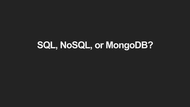 MongoDB Days Silicon Valley: Jumpstart: The Right and Wrong Use Cases for MongoDB | PPTX