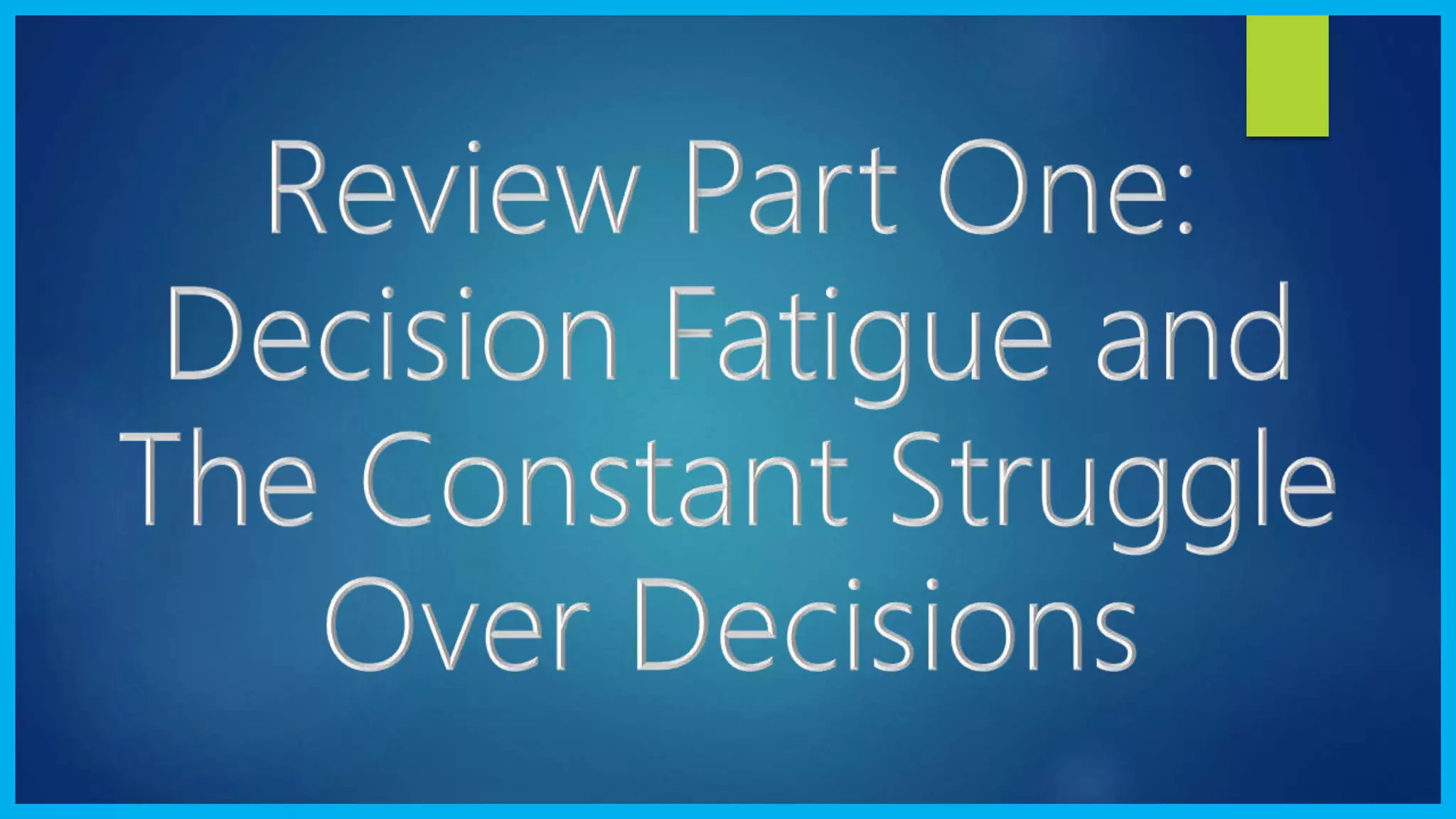 The Right Decision 8-21-22 PPT.pptx