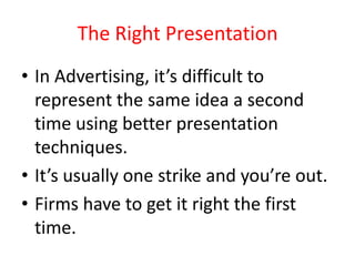 The right presentation | PPT