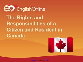 The rights and responsibilities of a citizen and resident in Canada | PPT