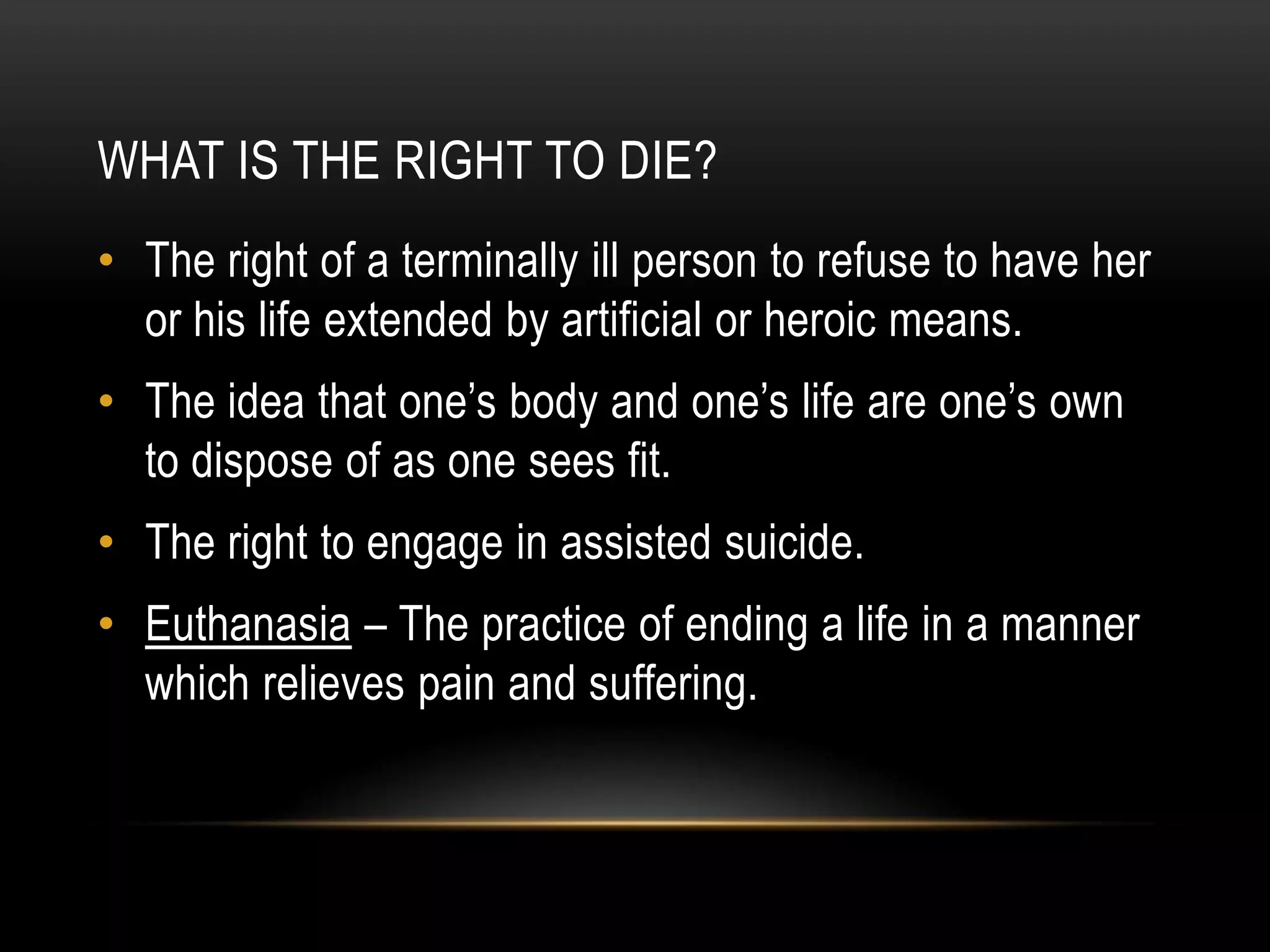 The right to die powerpoint | PPTX