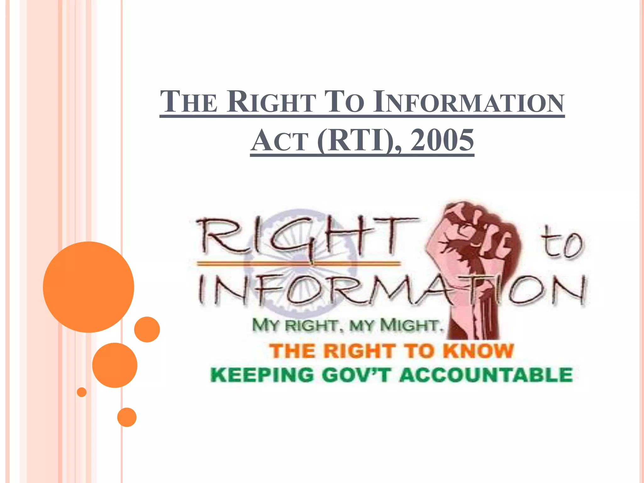 The right to information act (rti), | PPTX