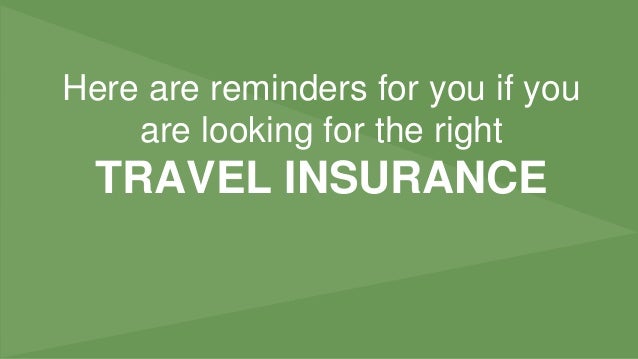 The Right Travel Insurance For You