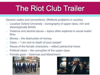 The Riot Club Trailer Analysis | PPTX | Alcoholic Beverages | Food & Drink