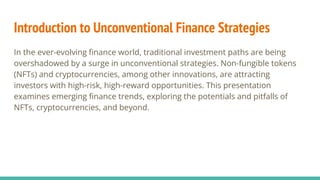 The Rise And Fall Of Unconventional Finance Strategies | PPT