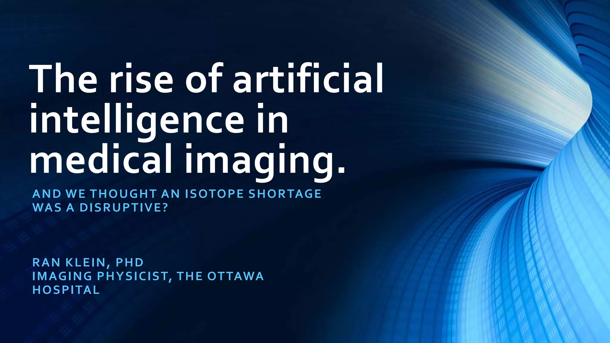The rise of AI in medical imaging | PPTX