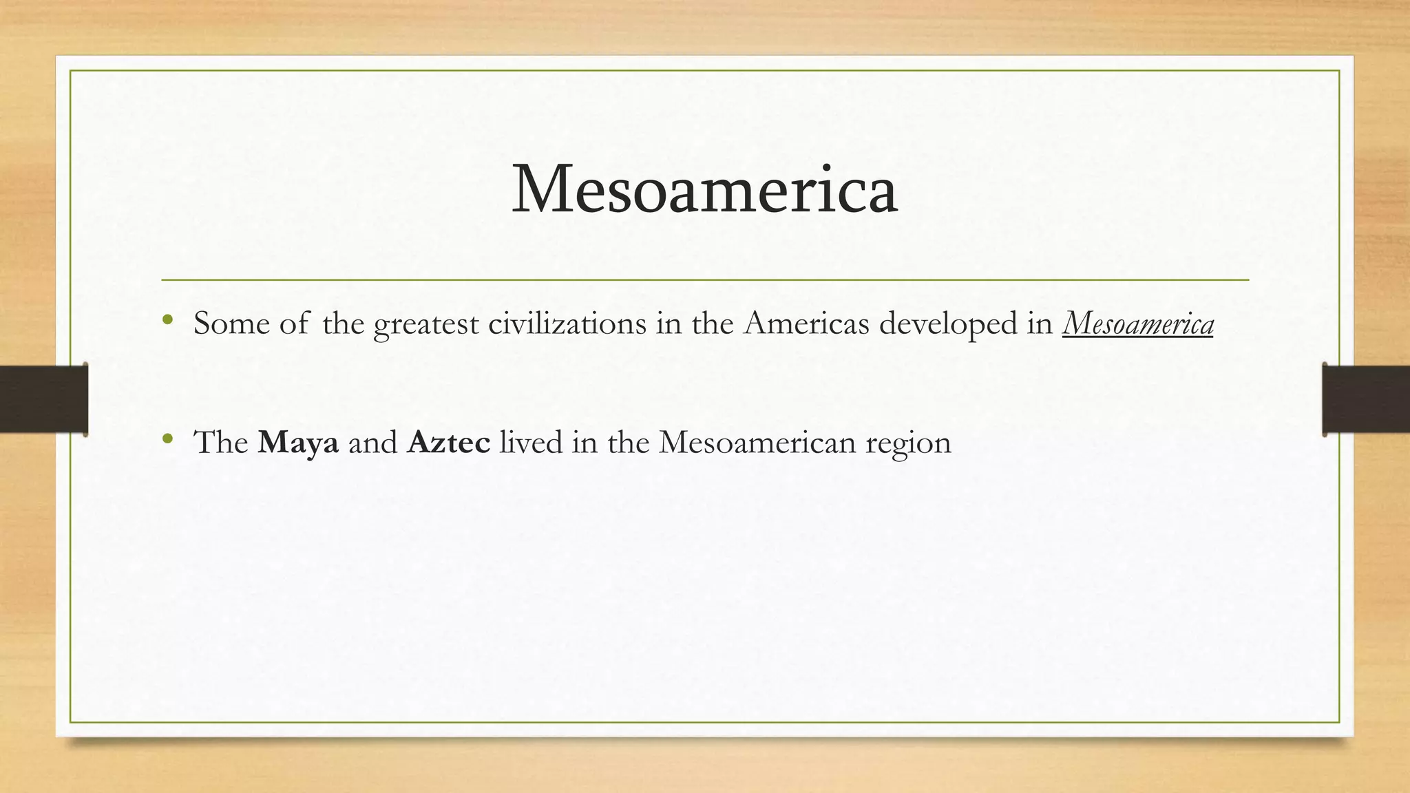 The rise of civilization in the americas | PPTX