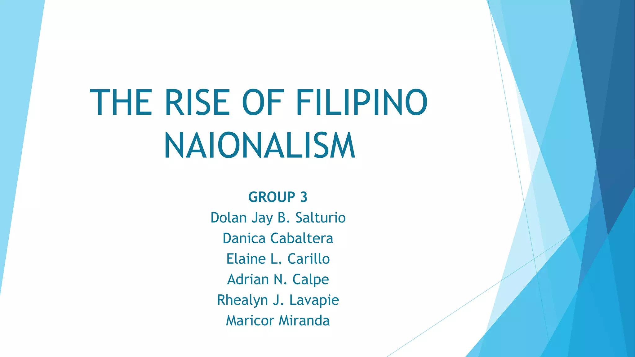 The rise of filipino nationalism.pptm 2.pptx