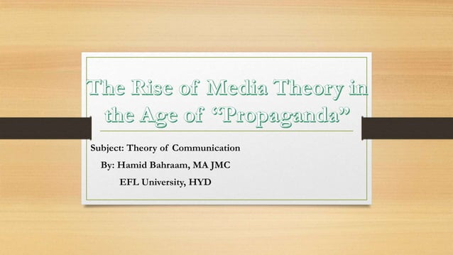 The Rise of Media Theory in the Age of Propaganda | PPTX