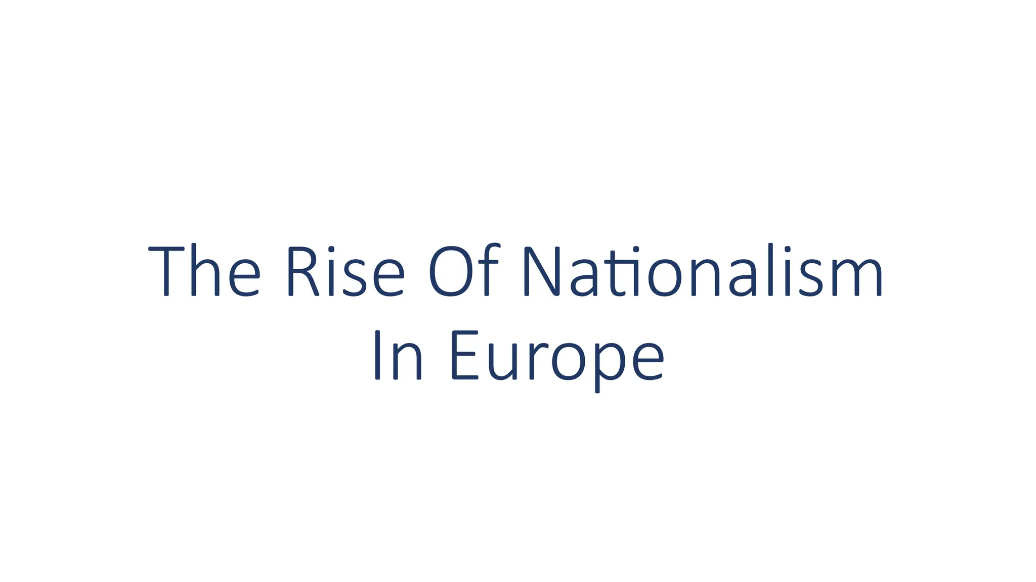 The Rise Of Nationalism In Europmme.pptx