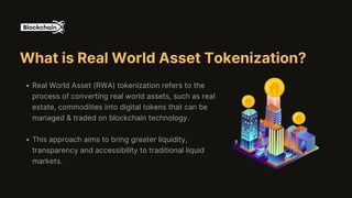 The Rise of Real World Asset Tokenization and How is it implemented in Blockchain Technology ppt.pdf
