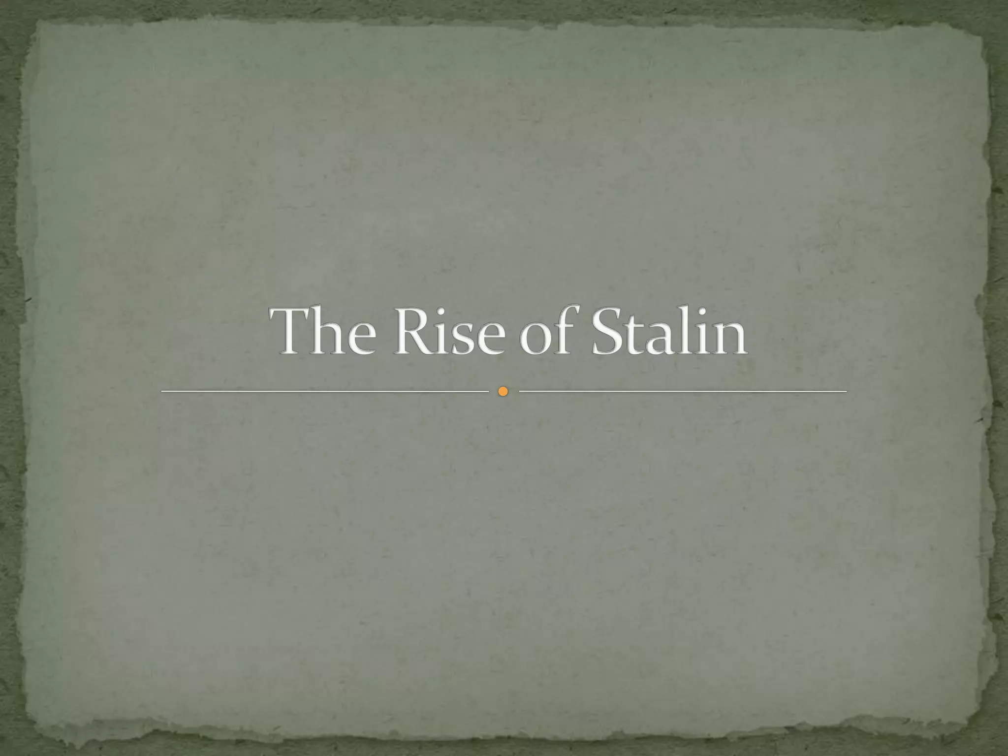 The Rise of Stalin - Part 2 | PPTX