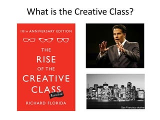 The rise of the creative class | PPT