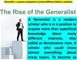 The rise of the Generalist pgp viva vvit converted | PPT
