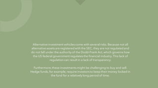 The Risks and Advantages of Alternative Investments | PDF