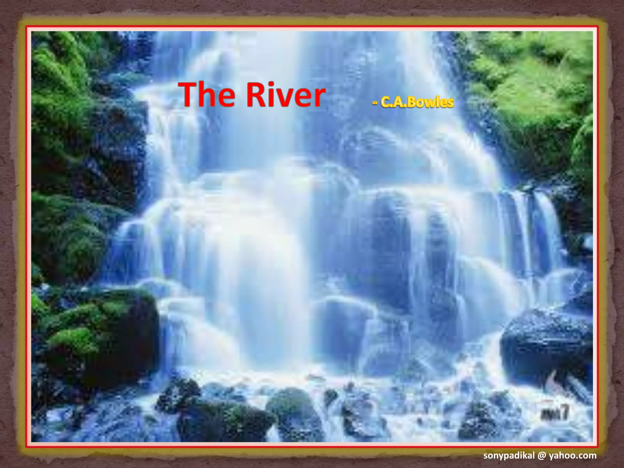 The river | PPTX | Geography | Science
