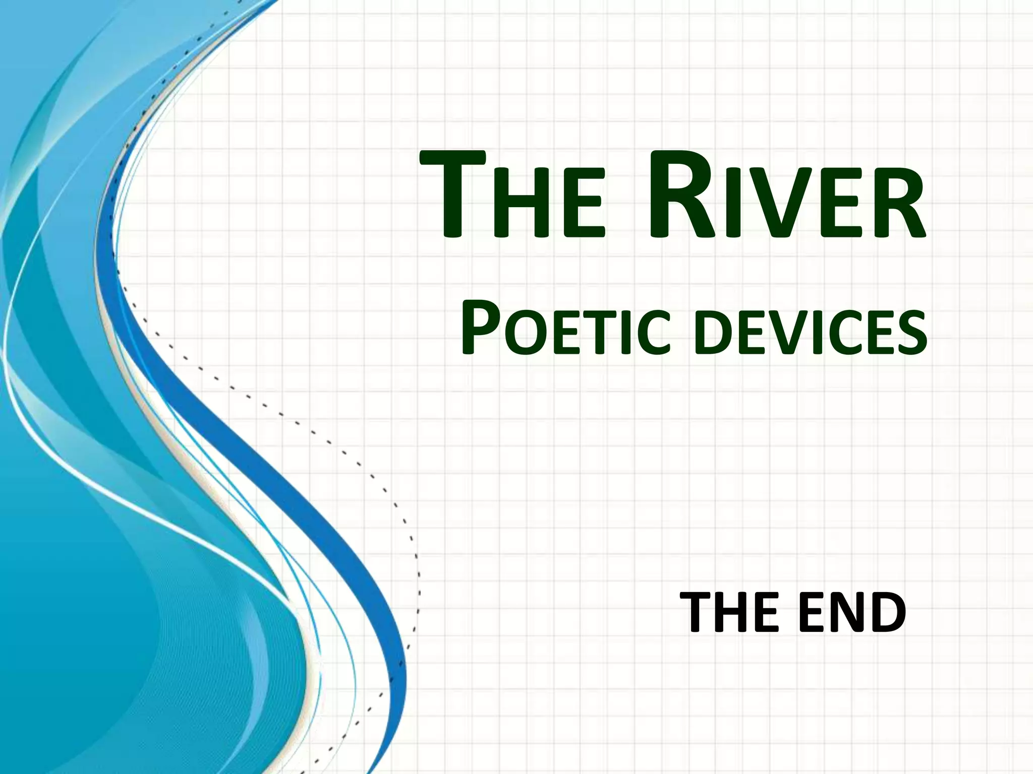 The River - poetic devices | PPTX