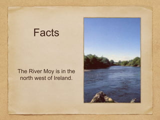 The River Moy by Caoimhe | PPTX | Science