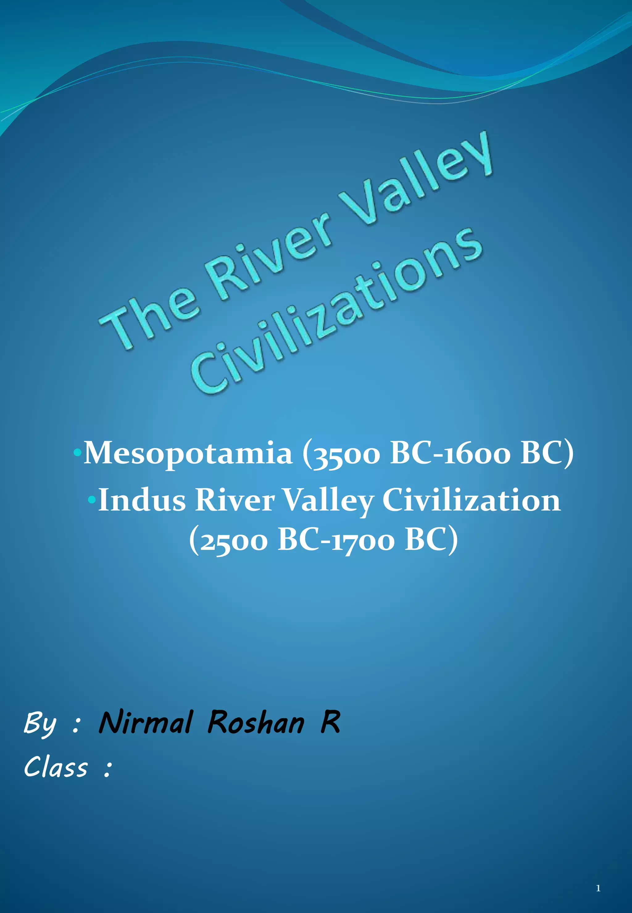 The river valley civilizations | PPTX
