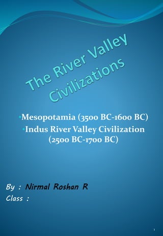 The river valley civilizations | PPTX