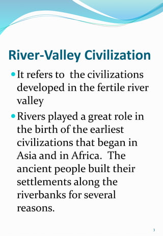 The river valley civilizations | PPTX
