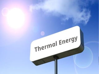 Thermal-Energy-PowerPoint-NXPowerLite.pptx